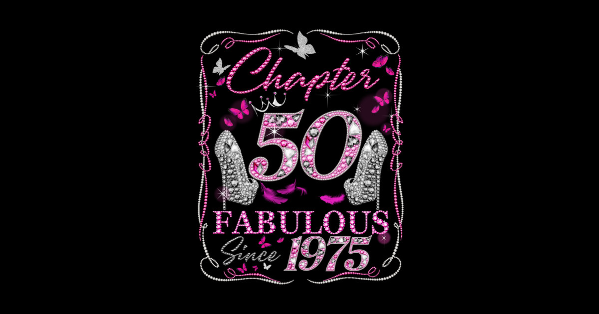 Chapter 50 Fabulous Since 1975 50th Birthday Queen for Women - 50th Birthday Queen - Sticker ...