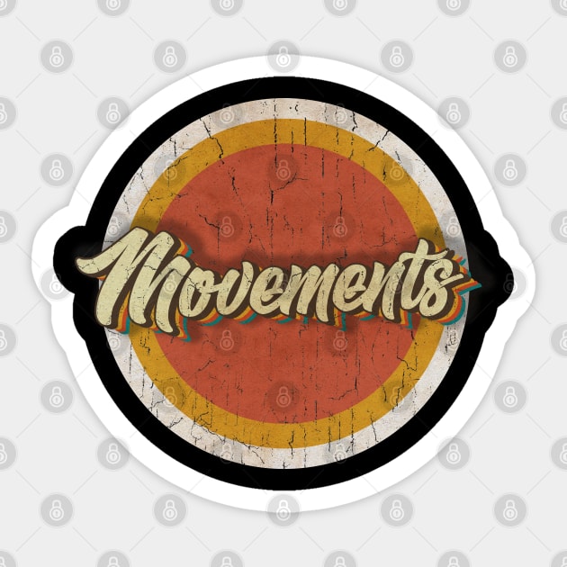 circle vintage Movements - Movements - Sticker | TeePublic