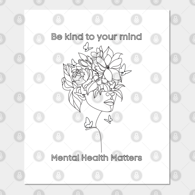 Be kind to your mind - mental health matters - Mental Health Awareness ...