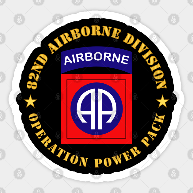 82nd Airborne Division - Operation Power Pack - 82nd Airborne Division ...