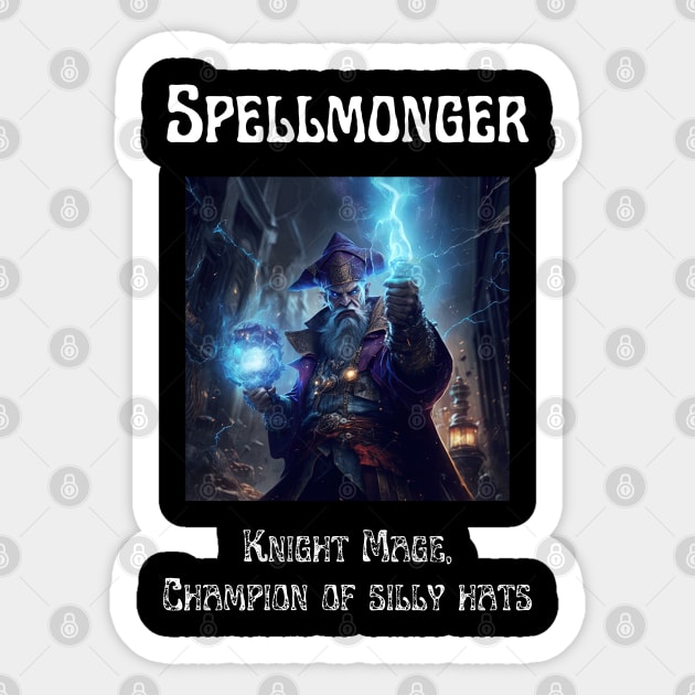 Spellmonger - Silly Hats - Spellmonger - Sticker | TeePublic