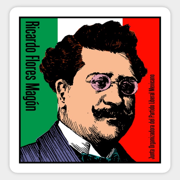 Ricardo Flores Magón-2 - Cipriano Ricardo Flores Magn - Sticker | TeePublic