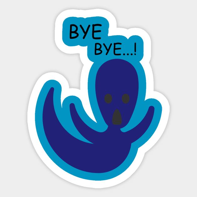 BYE BYE GHOST - Bye Bye - Sticker | TeePublic