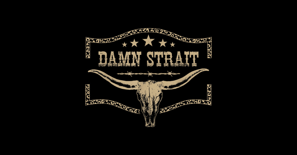 Damn Strait Name Bull Skull Country Cowboy Western - Damn Strait Name ...