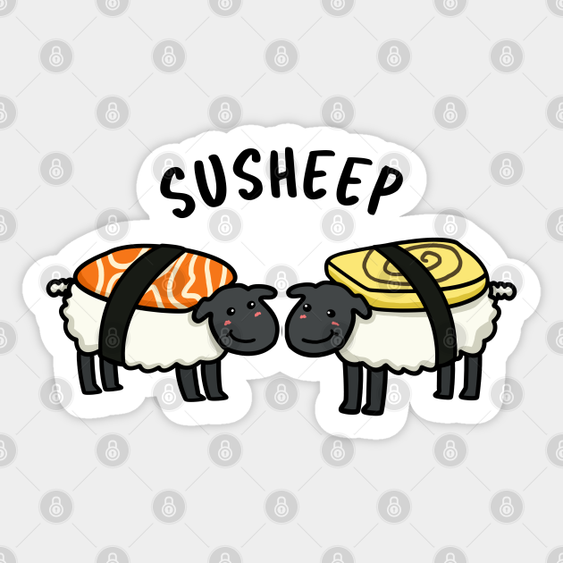 Susheep Cute Sushi Sheep Pun - Sushi Pun - Sticker | TeePublic