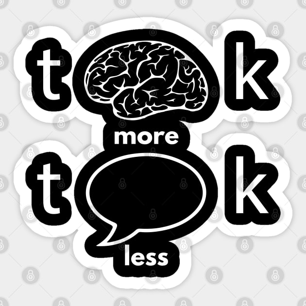 Think More Talk Less Positivity Motivational - Talking - Sticker ...