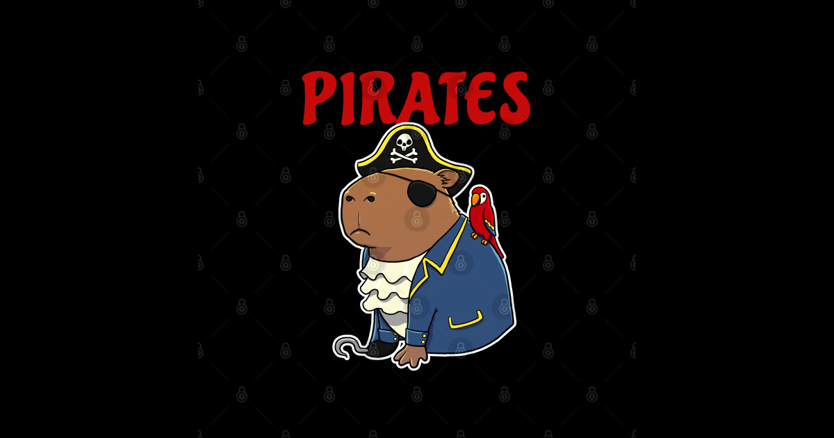 I Like Pirates and Capybaras - Pirate Quote - Sticker | TeePublic