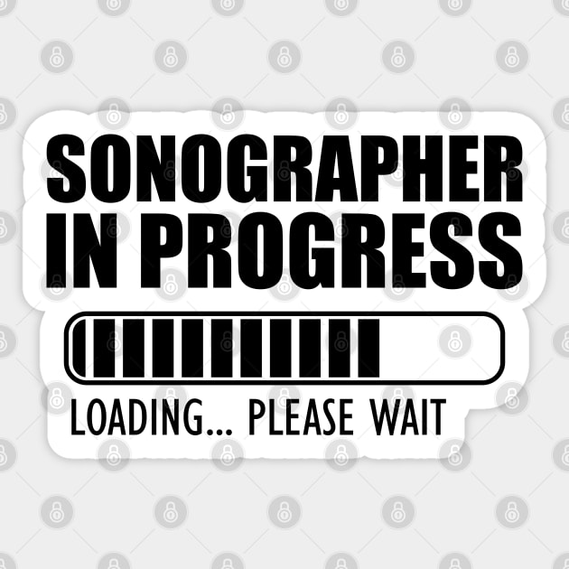 Sonographer in progress loading - Sonographer Gift Ideas - Sticker ...