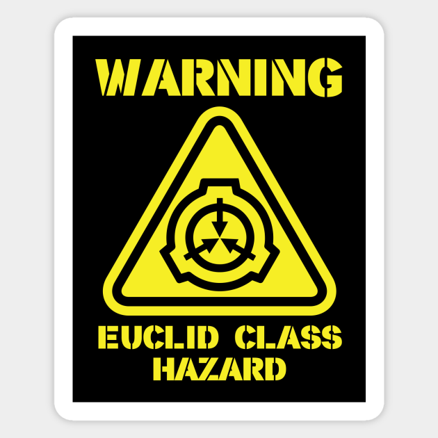 SCP Warning Euclid Class Hazard - Scp - Sticker | TeePublic