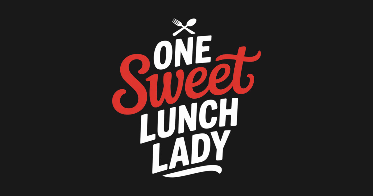 One Sweet Lunch Lady Valentine day - One Sweet Lunch Lady Valentine Day ...