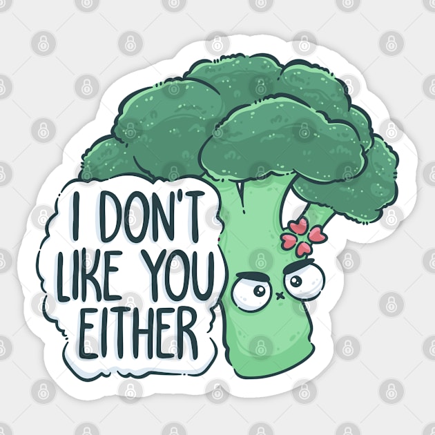 Broccoli Hates You Too! - Broccoli - Sticker | TeePublic