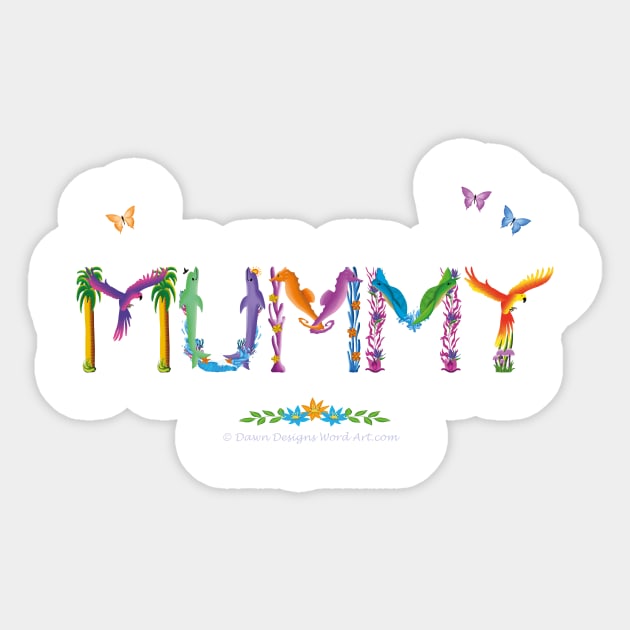 MUMMY - tropical word art - Gift For Family - Sticker | TeePublic