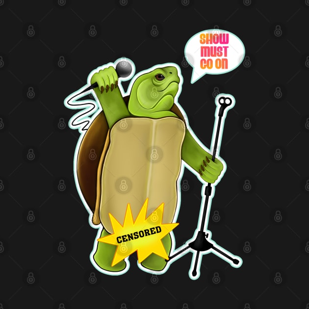 Turtle with microphone show must go on - Turtle - T-Shirt | TeePublic