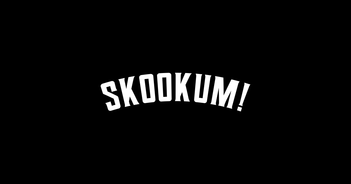 Skookum! - Skookum - Sticker | TeePublic
