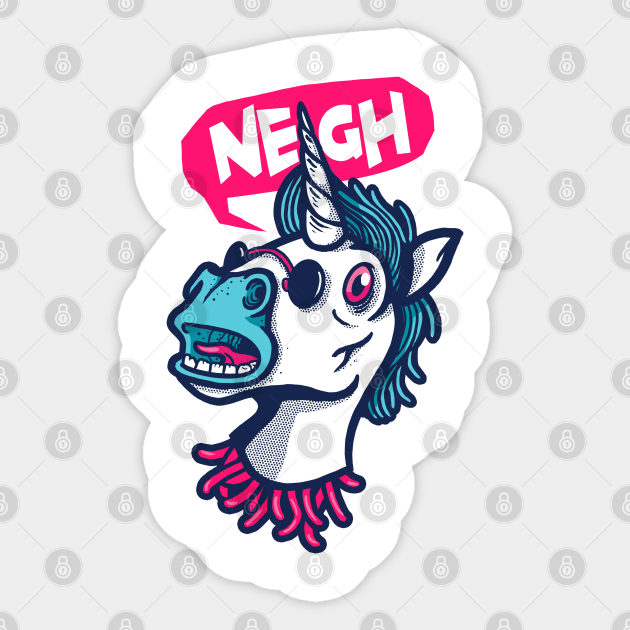 Unicorn Neigh - Unicorn - Sticker | TeePublic