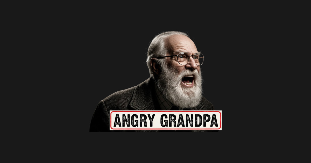 Angry Grandpa Portrait - Angry Grandpa Portrait - T-Shirt | TeePublic
