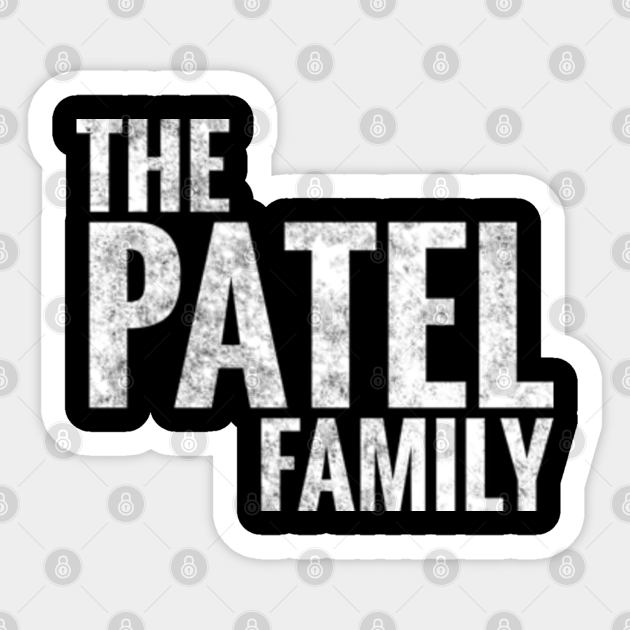 The Patel Family Patel Surname Patel Last name - Patel Family - Sticker ...