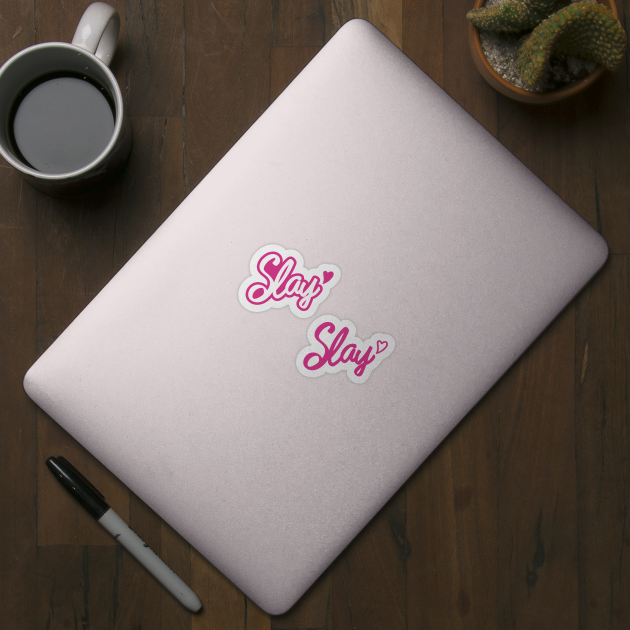 Slay - Meme - Sticker | TeePublic