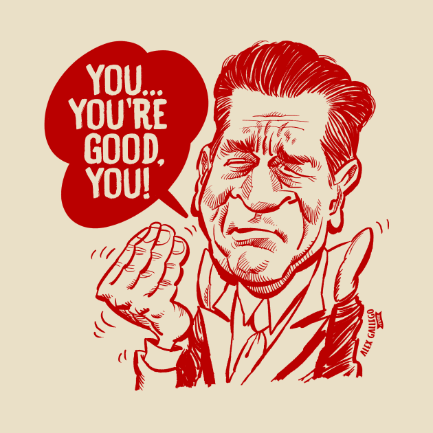 You're good, you - Deniro - T-Shirt | TeePublic