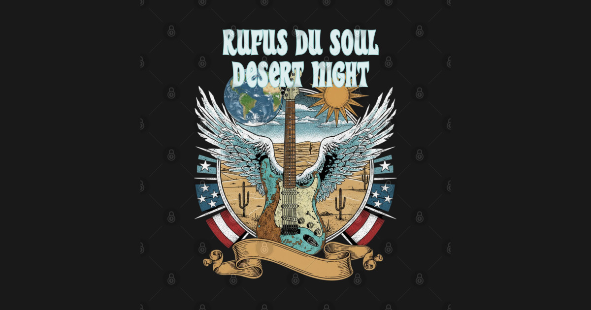 RUFUS DU SOUL DESERT NIGHT BAND FAN ART - Rufus Du Soul Desert Night ...