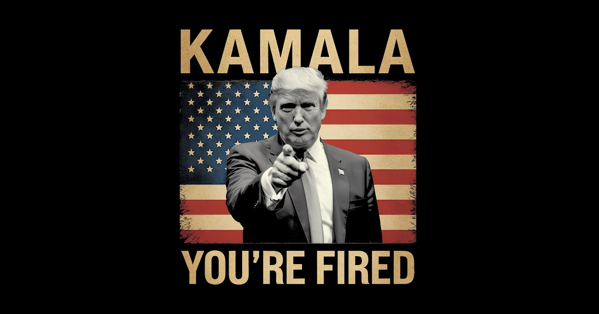 Kamala You're Fired - Kamala Youre Fired - Sticker | TeePublic