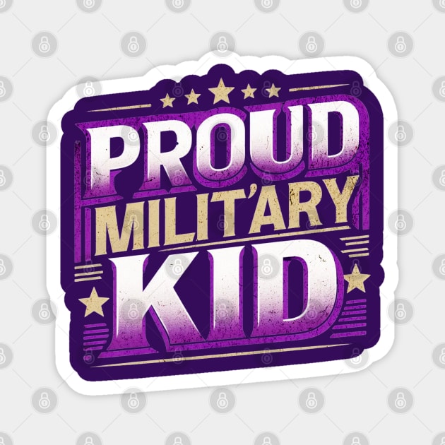 Proud military kids Strength Through Adversity - Military Kids - Magnet ...