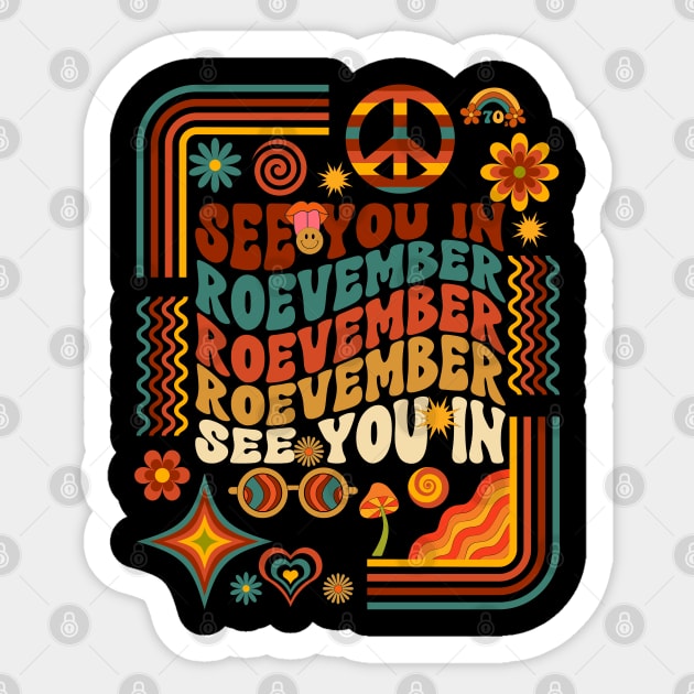 See You in Roevember - Roe V Wade 1973 - Sticker | TeePublic