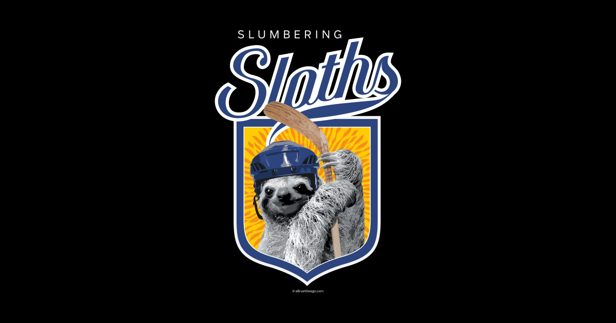 The Slumbering Sloths (Hockey Team) - Sloth - Posters and Art Prints ...