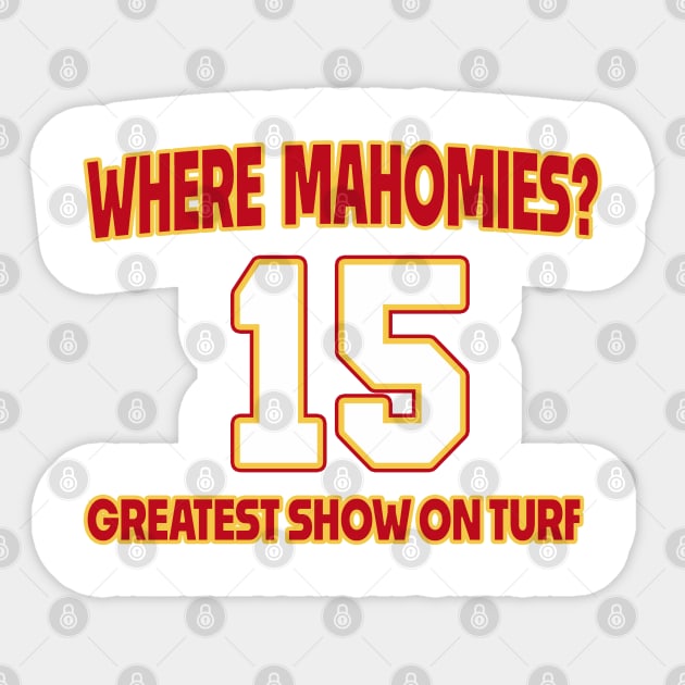 Where My Homies? (Mahomes) - Patrick Mahomes - Sticker | TeePublic