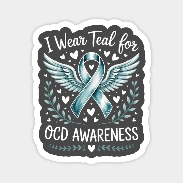 I Wear Teal For OCD Awareness Support - I Wear Teal For Ocd Awareness ...