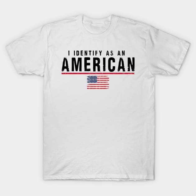I Identify As An American Flag Shirt - I Identify As An American - T ...