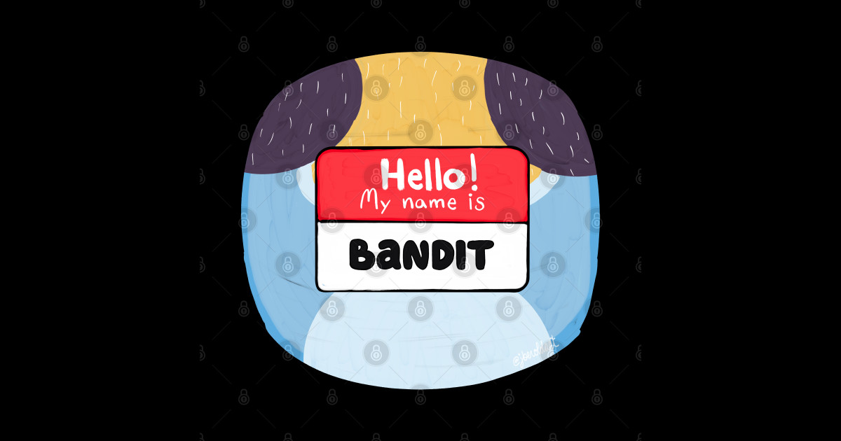 Bandit Name Tag - Bluey - Posters and Art Prints | TeePublic