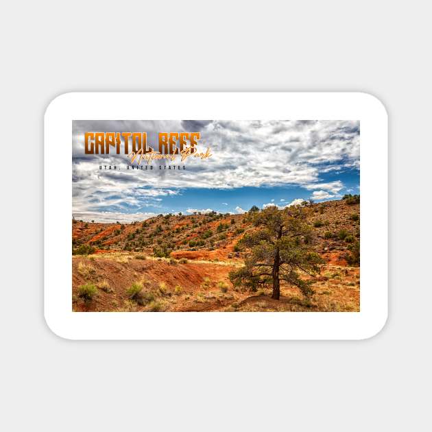 Capitol Reef National Park - Capitol Reef Utah - Magnet | TeePublic