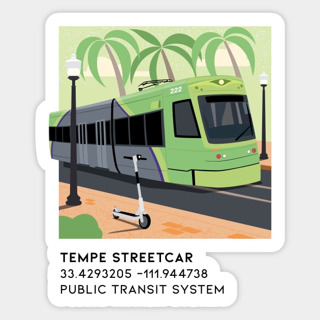 Tempe Streetcar - Tempe Az - Sticker | TeePublic