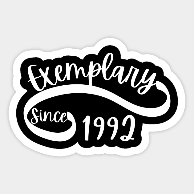 Exemplary since 1992 - 90s - Sticker | TeePublic