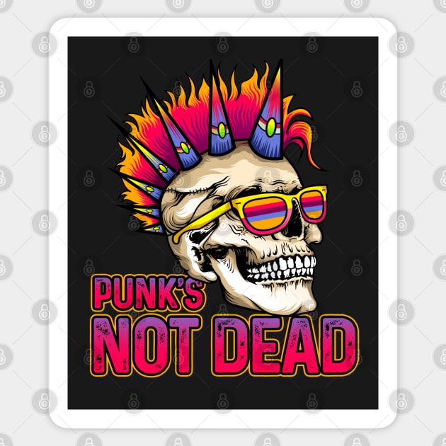 Punks Not Dead - Punk - Sticker | TeePublic
