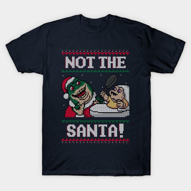 Not the Santa! - Ugly Christmas Sweater - T-Shirt | TeePublic