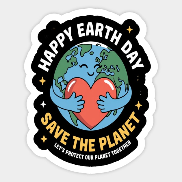 Happy Earth Day Save the Planet Earth Day - Happy Earth Day Save The ...