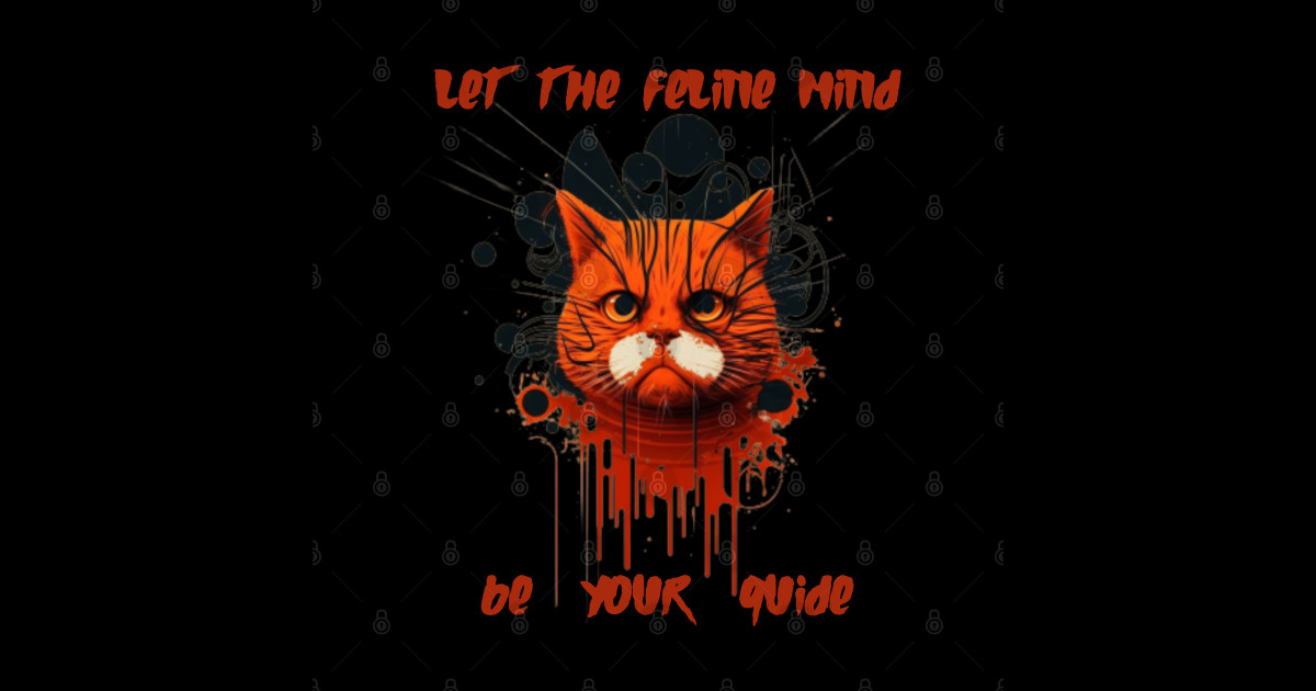 Let the feline mind be your guide - Feline Lover - Sticker | TeePublic