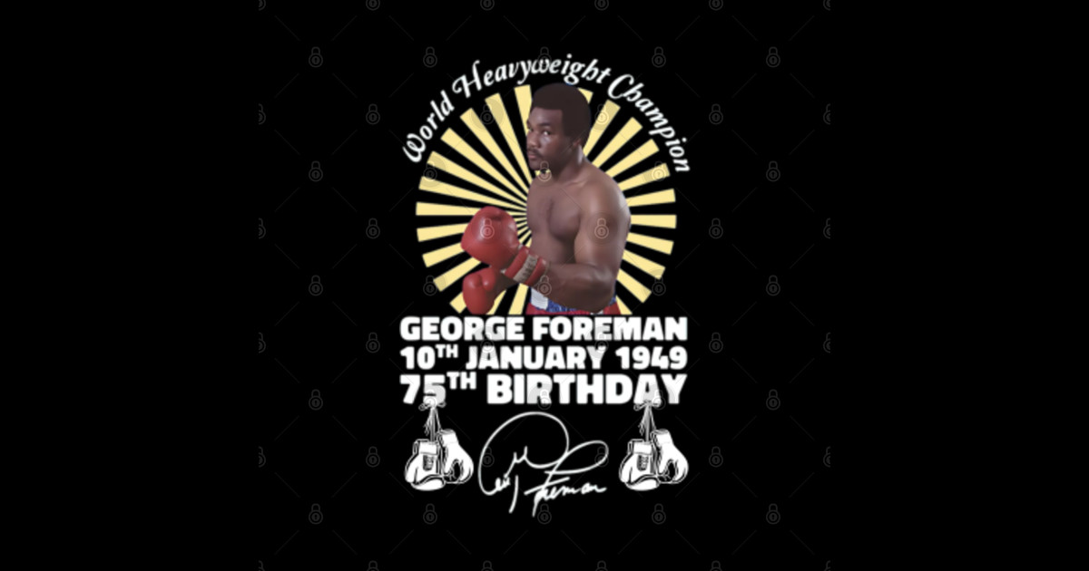 R.I.P Legend George Foreman 1949-2025 - George Foreman - Sticker ...