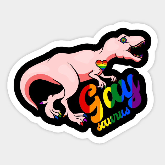 Pride Month Gay Saurus LGBT - Lgbt - Sticker | TeePublic