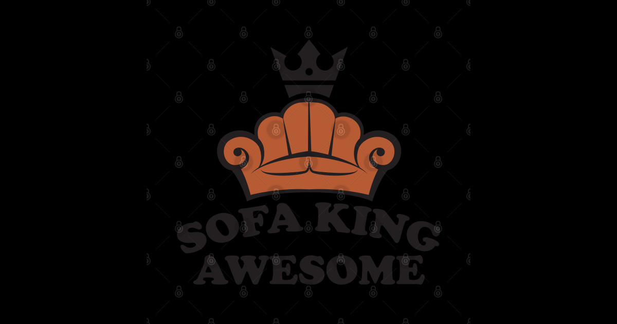 Sofa King Awesome - Sofa - Sticker | TeePublic