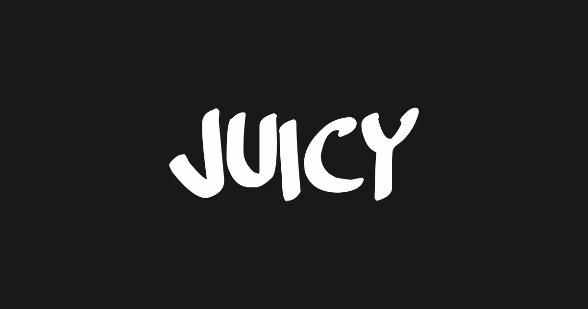 Juicy - Juicy - Sticker | TeePublic
