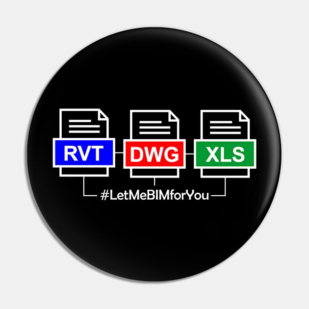 Revit - AutoCAD - Excel : Let Me BIM for You - Bim Expert - Pin | TeePublic