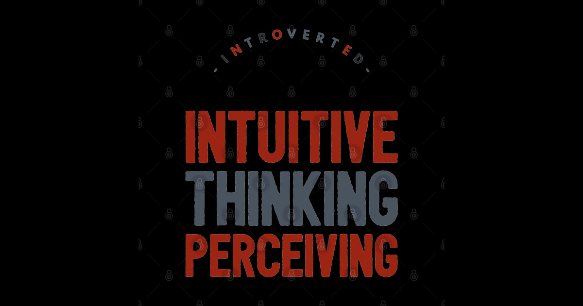 INTP Introverted Intuitive Thinking Perceiving - Intp - Pin | TeePublic