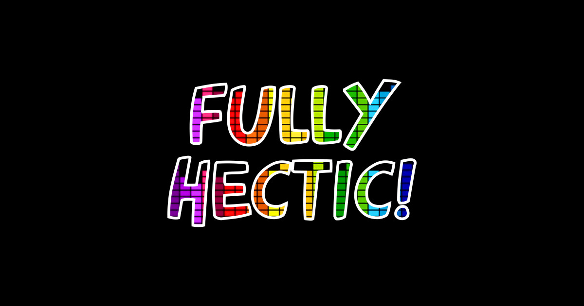 Fully Hectic - Mixer - Sticker | TeePublic