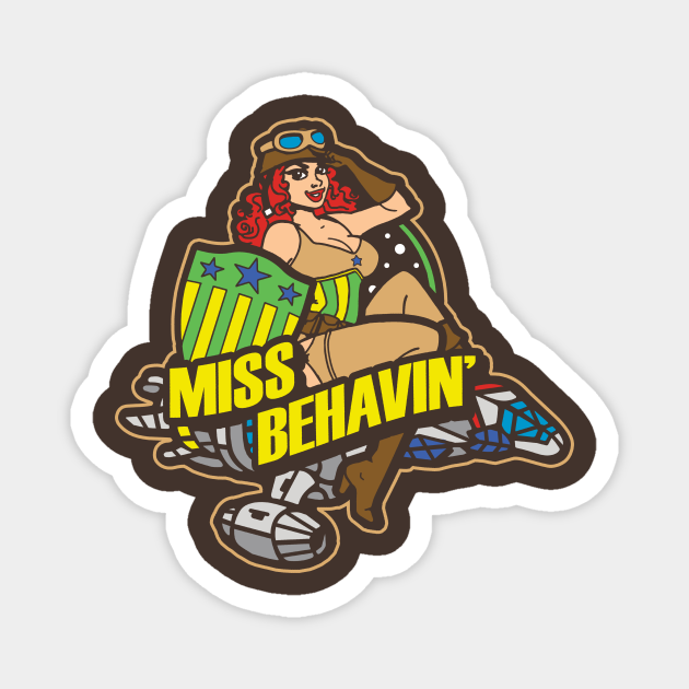 Miss Behavin' ... again - Firefly - Magnet | TeePublic