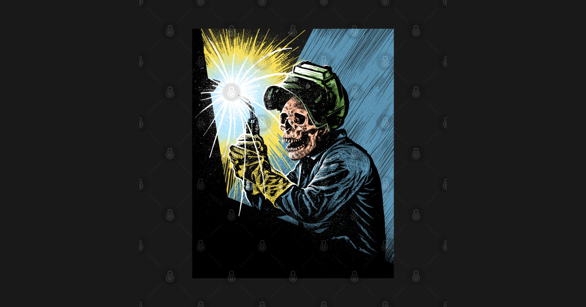 Welder skull - Welder - Posters and Art Prints | TeePublic