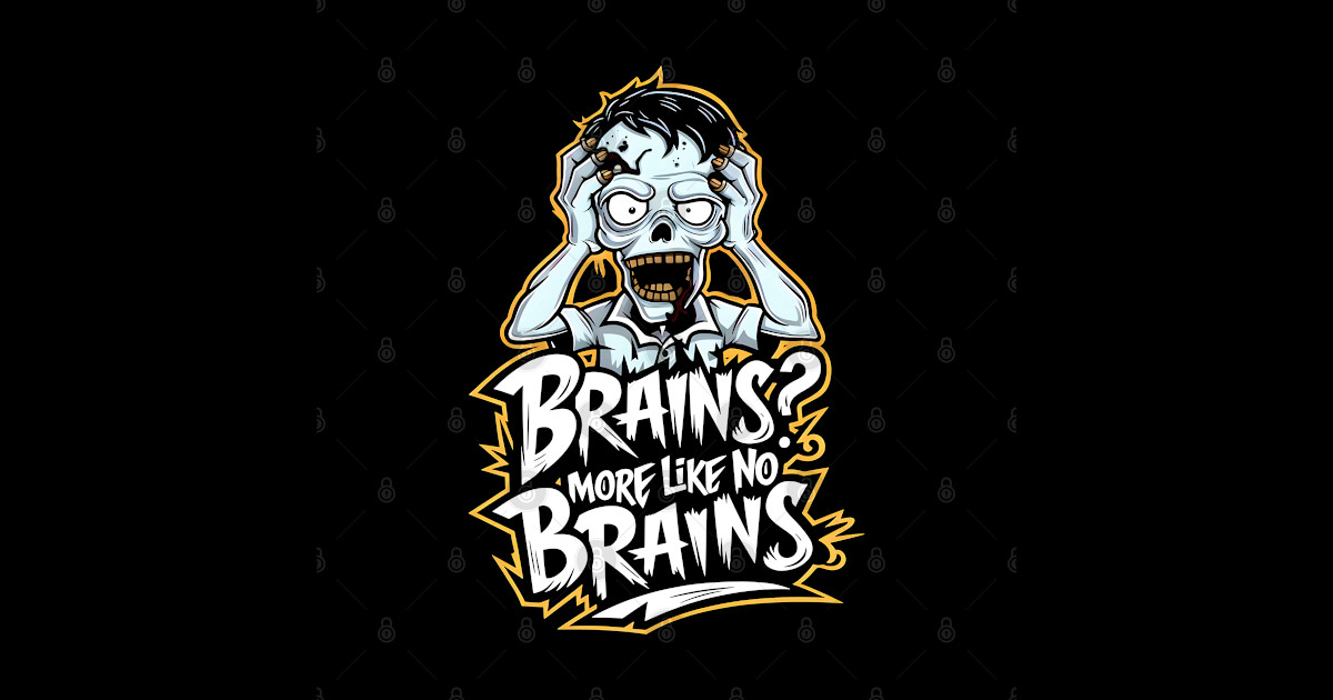 BRAINS? MORE LIKE, NO BRAINS! The Brainless Blues - Zombie - Sticker ...