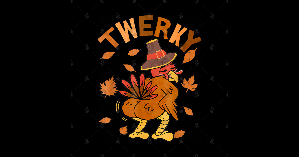 Twerky Thanksgiving Funny Turkey Butt Twerk Dance Pun - Thanksgiving - Sticker | TeePublic
